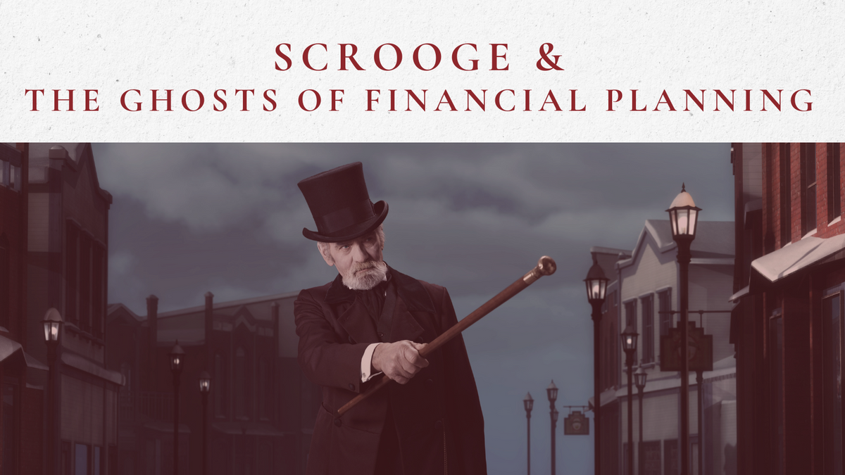 Scrooge and the Ghosts of Financial Planning | Marc Freedman