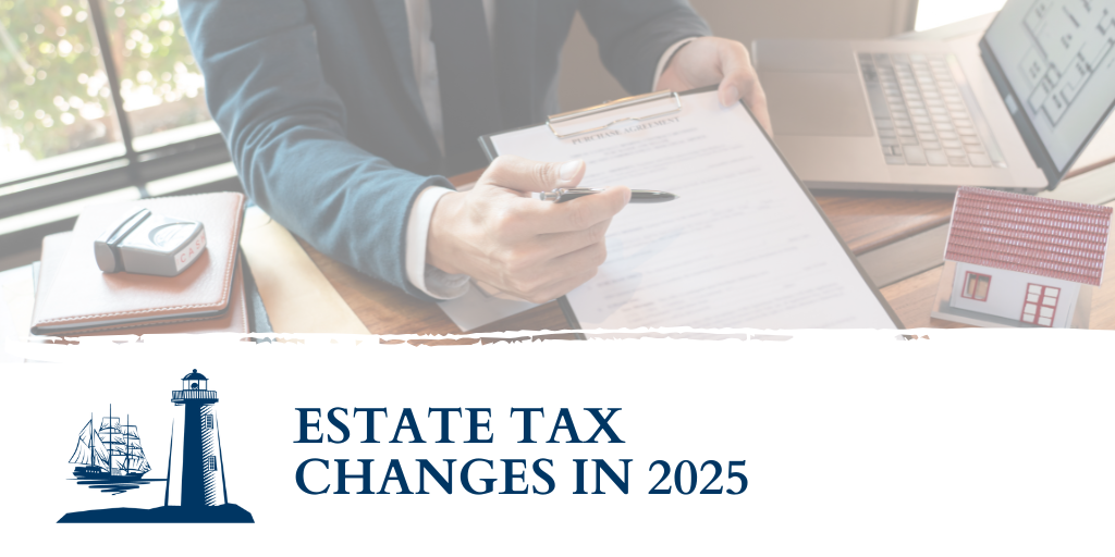 Estate Tax Changes in 2025 | Financial Advisor | Newport News, VA