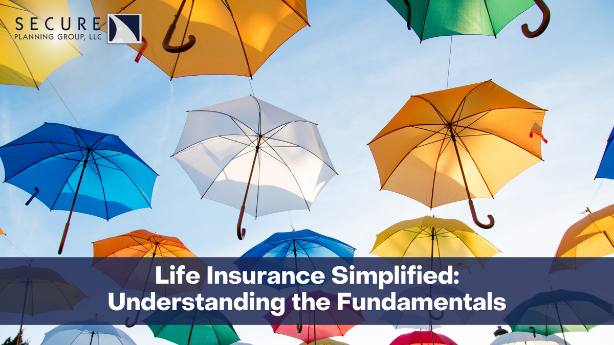 Life Insurance Simplified: Understanding the Fundamentals | Financial ... Life Insurance Simplified: Understanding the Fundamentals | Financial ...