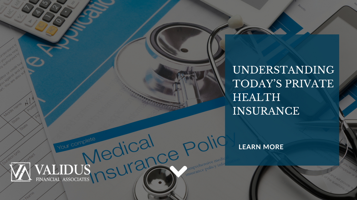 Understanding Today’s Private Health Insurance | Ryan S. Kidd, CRC®