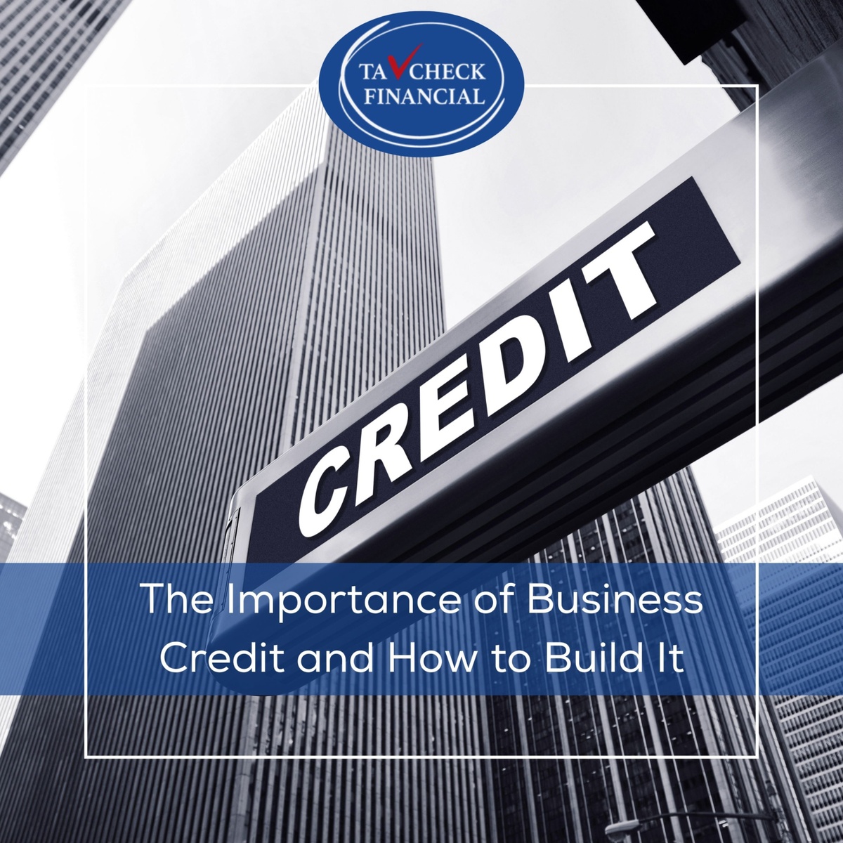 Building Business Credit | Ta-Check Financial