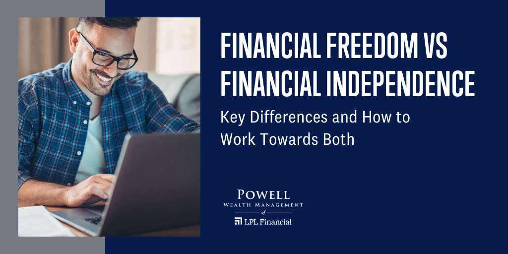 Financial Freedom vs. Financial Independence: Key Differences and How to Work Towards Both | CA