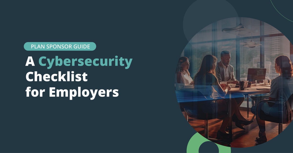 401(k) Cybersecurity Checklist: 13 Ways To Protect Your Plan ...