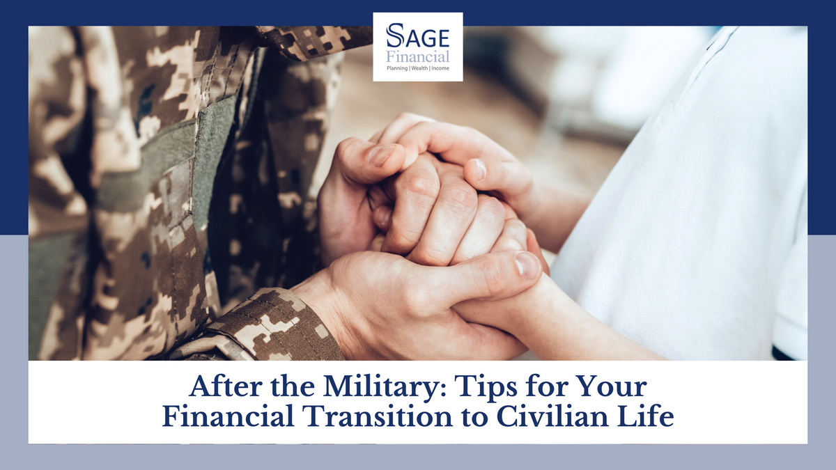 After the Military: Tips for Your Financial Transition to Civilian Life ...