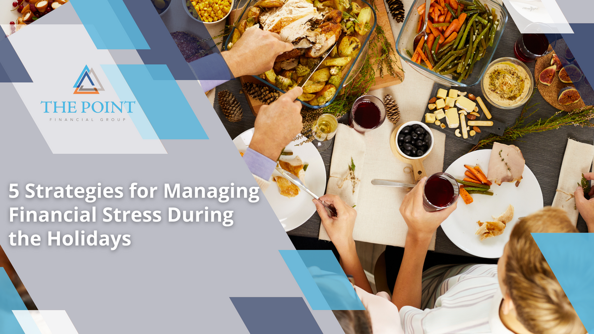 5 Strategies for Managing Financial Stress During the Holidays | The ...
