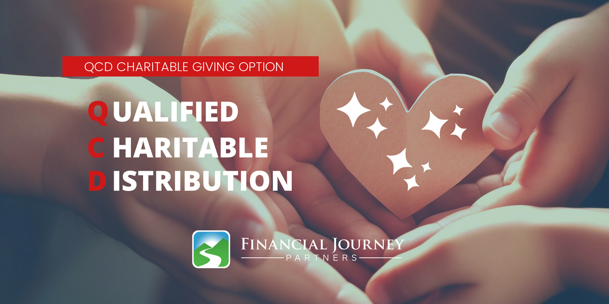 Qualified Charitable Distributions | Financial Journey Partners