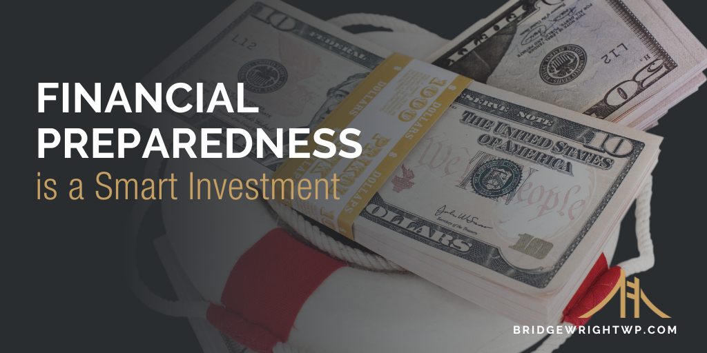 Financial Preparedness is a Smart Investment | Bridgewright Wealth ...