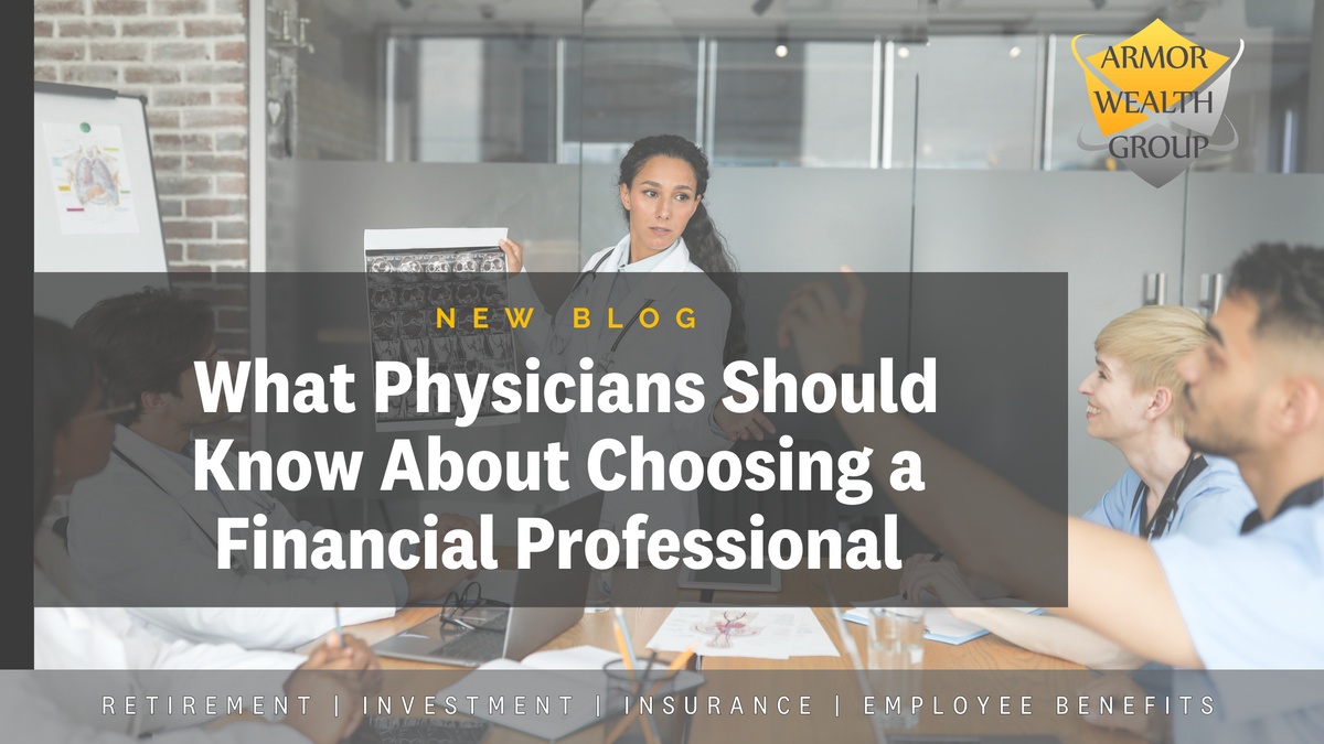 What Physicians Should Know About Choosing a Financial Professional ...