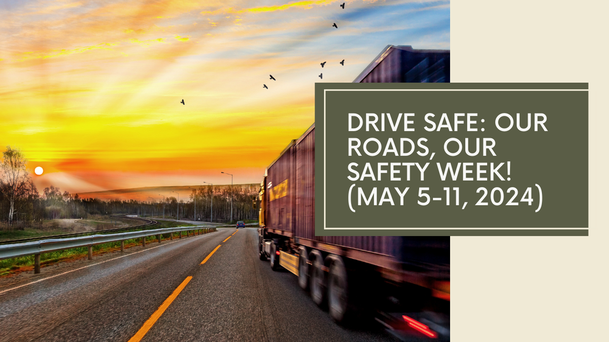 Our Roads, Our SafetyⓇ Week