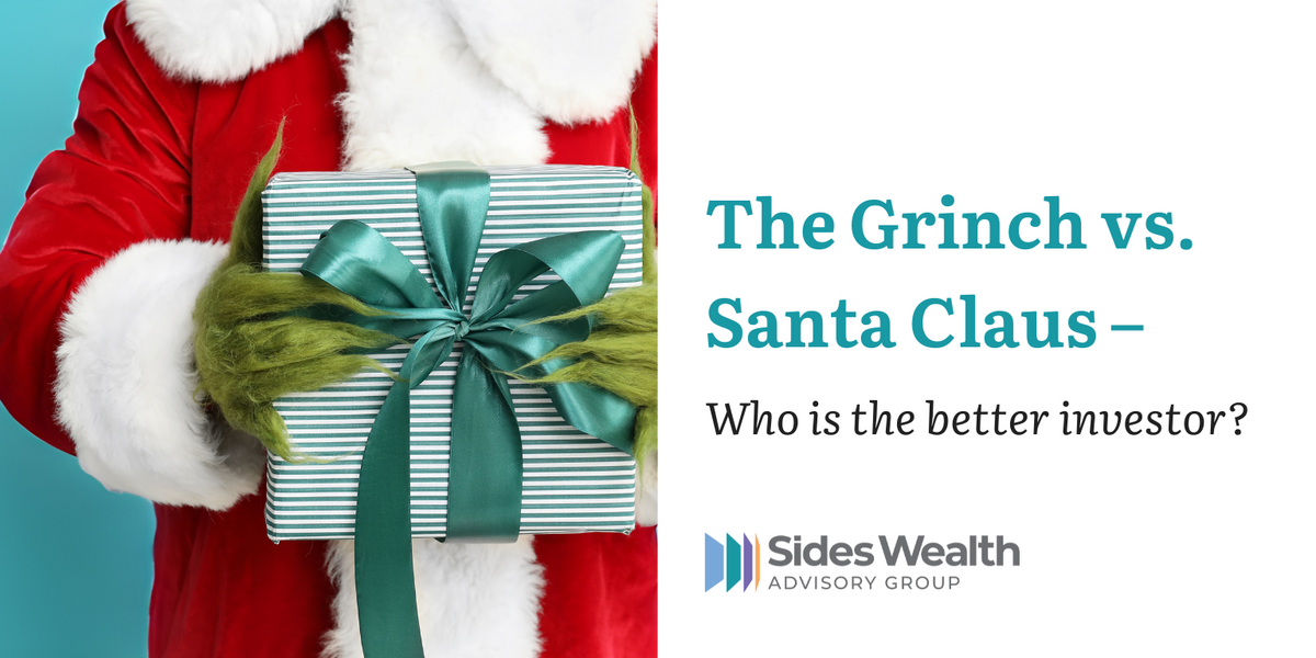 The Grinch vs. Santa Claus – Who is the better investor? | Sides Wealth ...