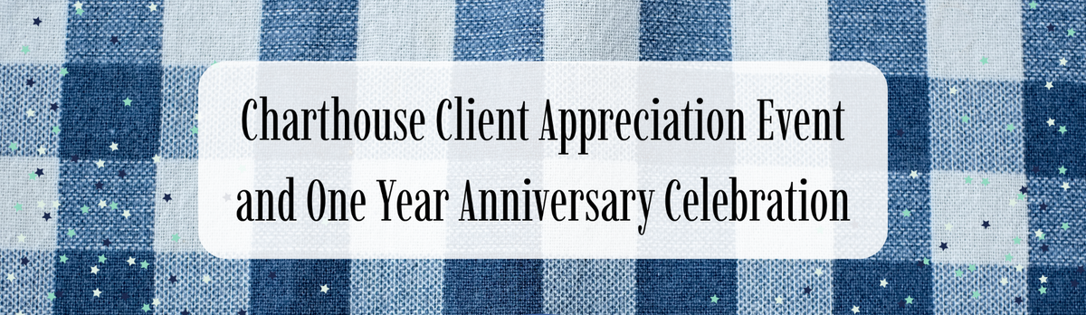 Charthouse Client Appreciation DINNER | Charthouse Financial Group and ...