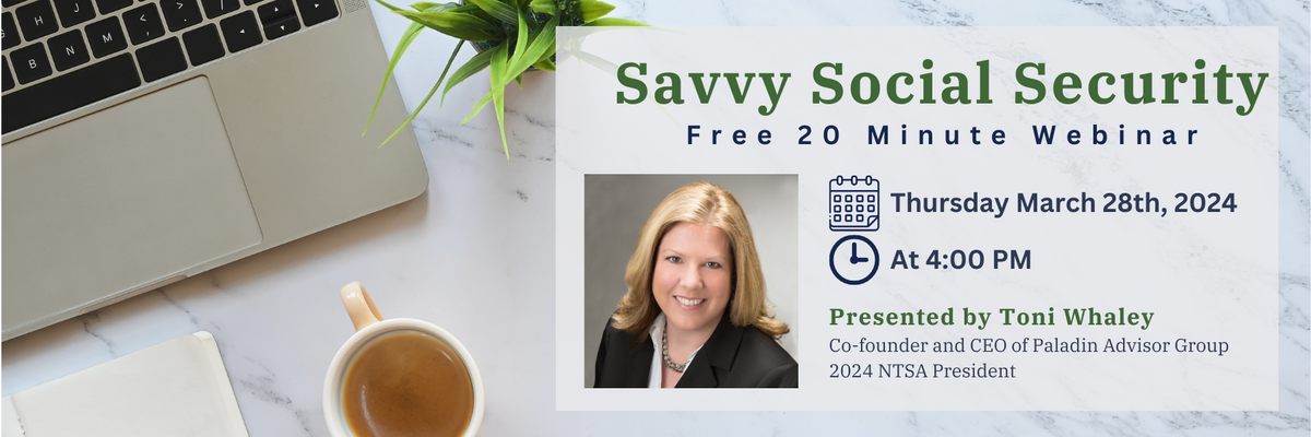 Savvy Social Security Webinar - Free 20 Minute Webinar
