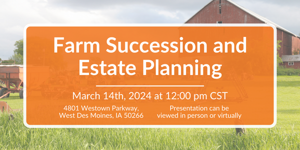 Farm Succession Planning Considerations & the Estate Process | Compass ...