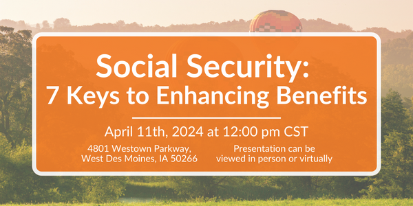Social Security Retirement Benefits Event | Financial Planning | West ...