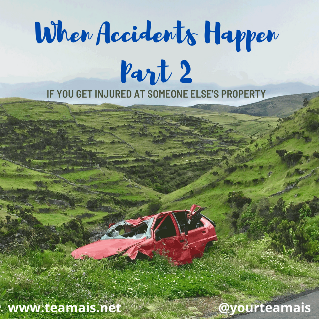When Accidents Happen Part Two: If You Get Injured at Someone Else's ...