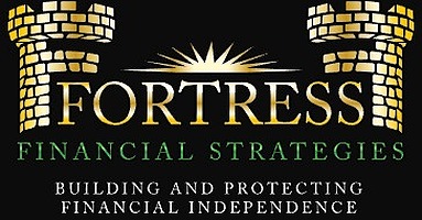 Fortress Financial Strategies-Protect Your Family & Business